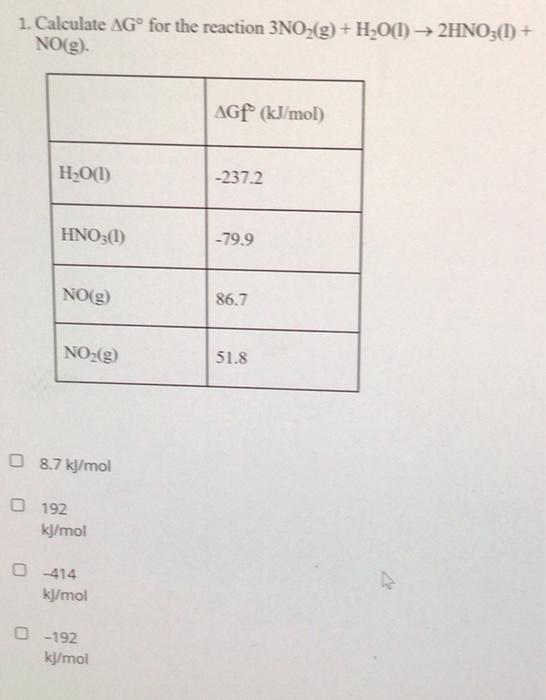 Solved 1. Calculate AGº for the reaction 3NO2(g) + H2O(l) → | Chegg.com