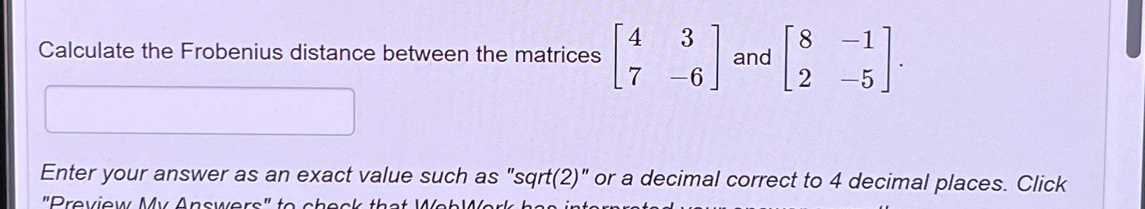 Solved Calculate the Frobenius distance between the matrices | Chegg.com