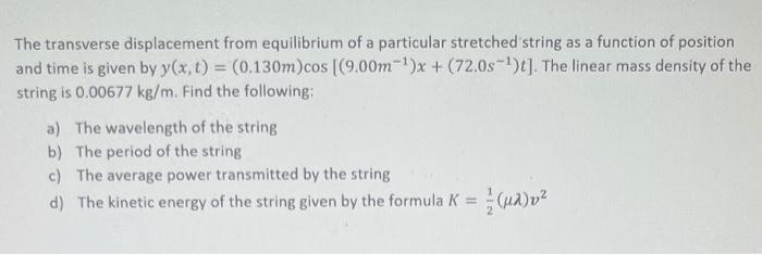 Solved The transverse displacement from equilibrium of a | Chegg.com
