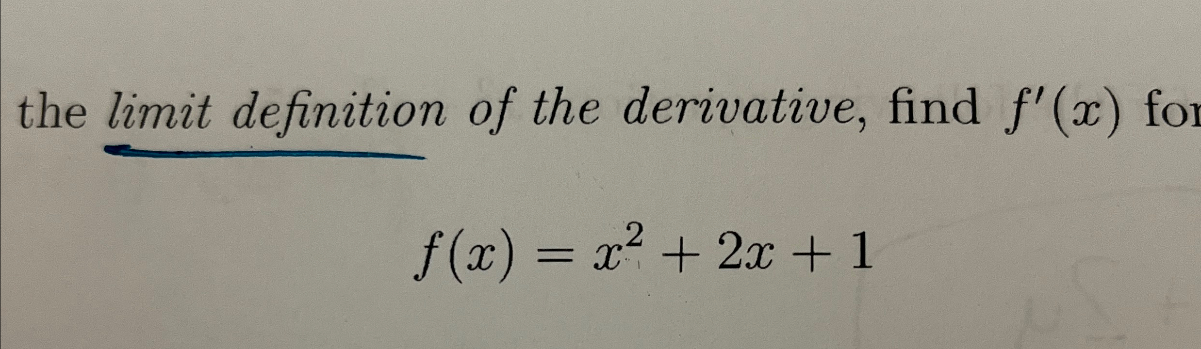 Solved the limit definition of the derivative, find f'(x) | Chegg.com