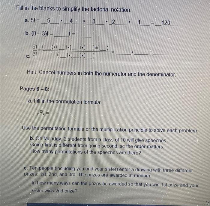 Solved Fill in the blanks to simplify the factorial notation | Chegg.com