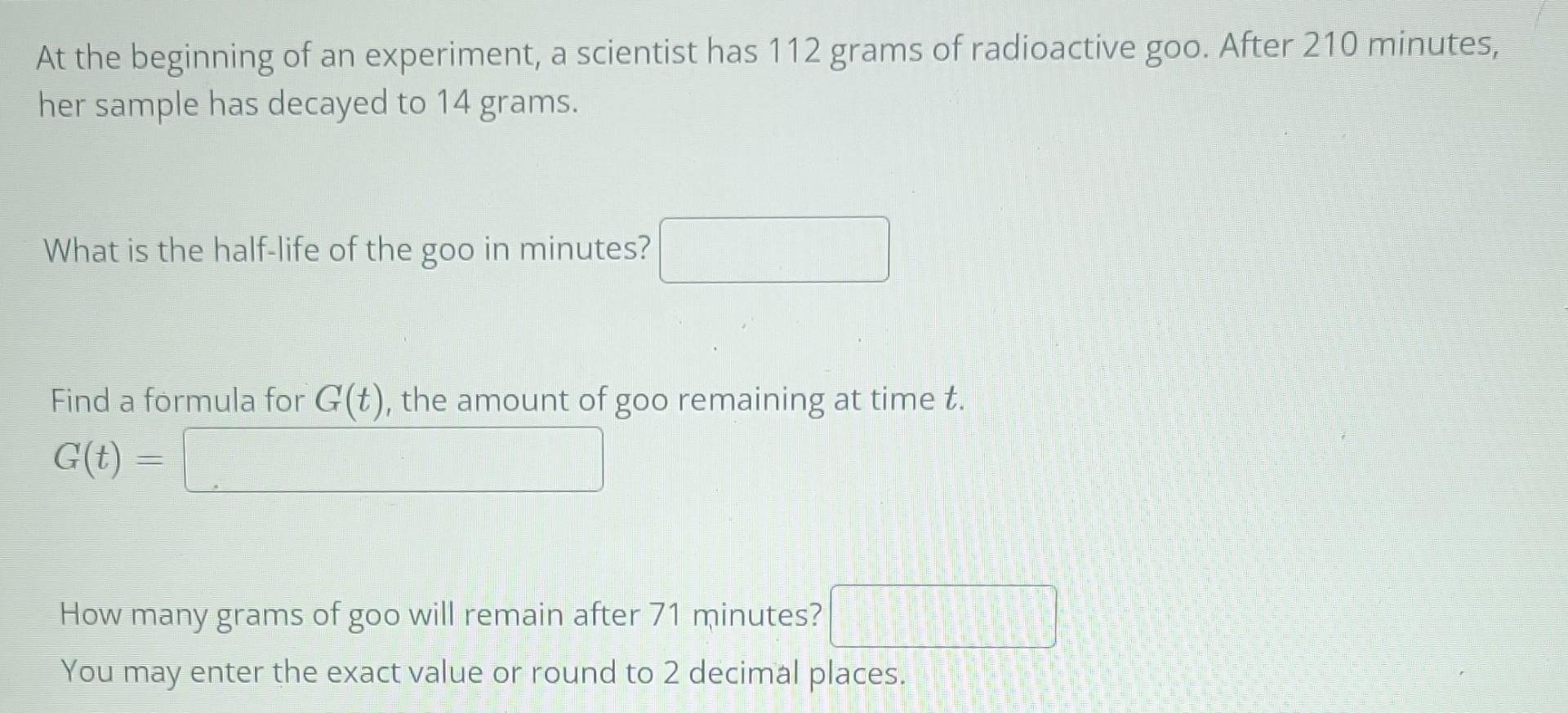 Solved At the beginning of an experiment, a scientist has | Chegg.com