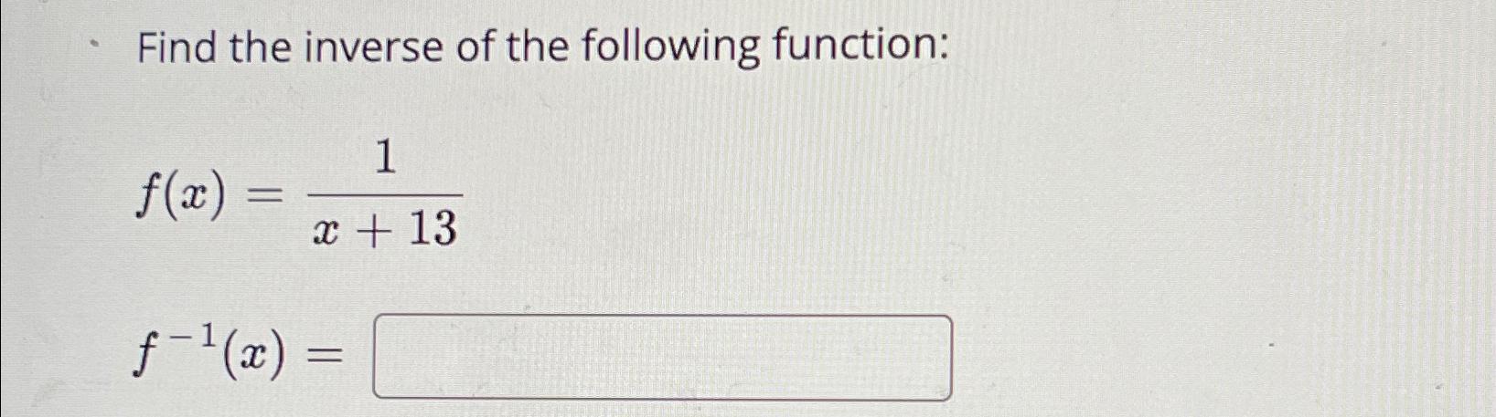 Solved Find the inverse of the following | Chegg.com