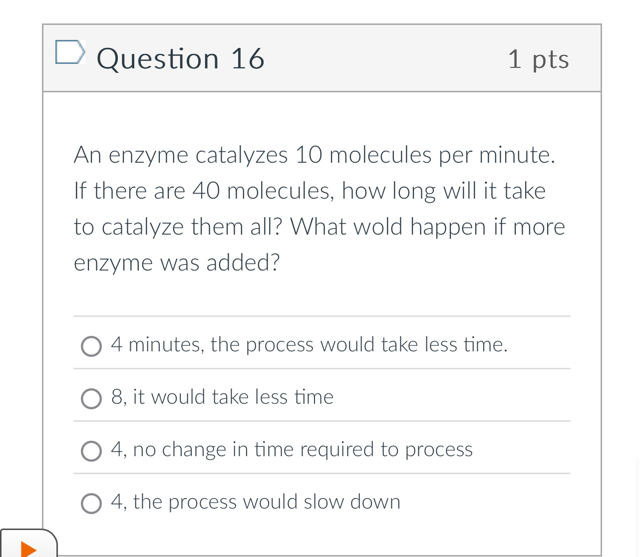 Solved Question 161 ﻿ptsAn enzyme catalyzes 10 ﻿molecules | Chegg.com
