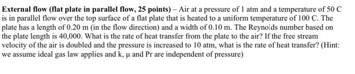 Solved External flow (flat plate in parallel flow, 25 | Chegg.com