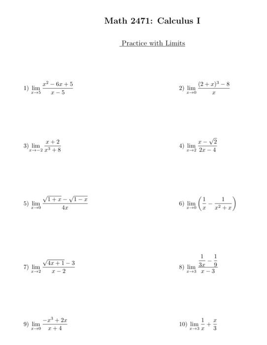 Solved Math 2471: Calculus I Practice with Limits 1) | Chegg.com