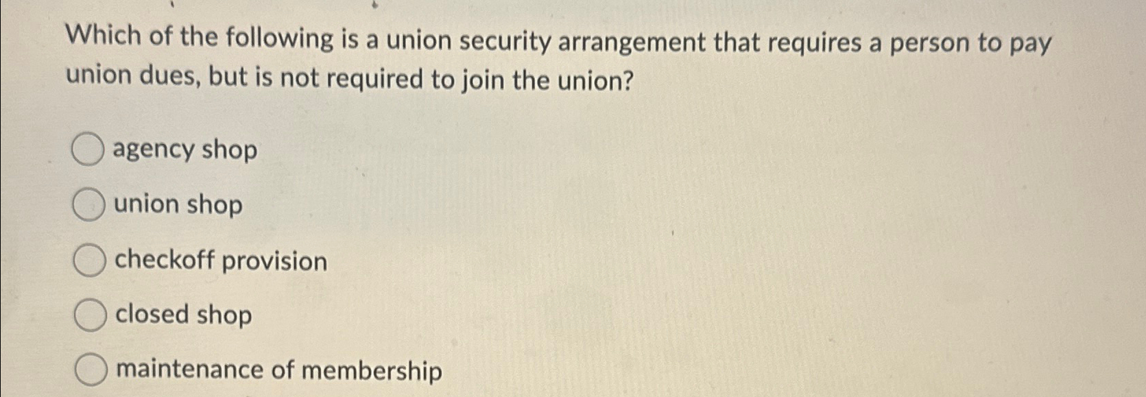 Solved Which of the following is a union security | Chegg.com