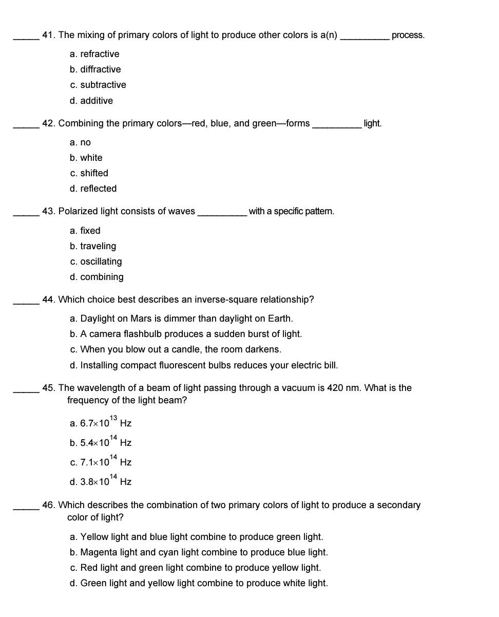 Solved 41. The mixing of primary colors of light to produce | Chegg.com