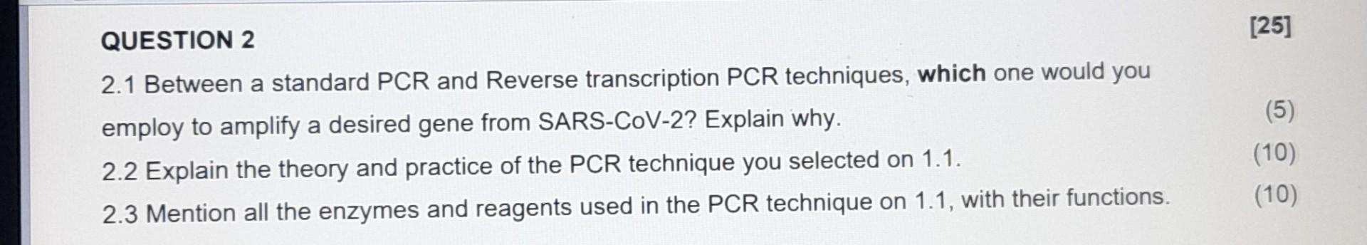 Solved QUESTION 2 2.1 Between a standard PCR and Reverse | Chegg.com