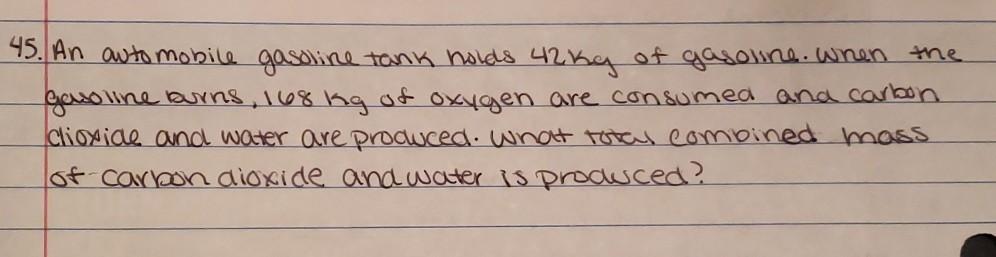 Solved 45. An automobile gasoline tank holds 42 kg of | Chegg.com