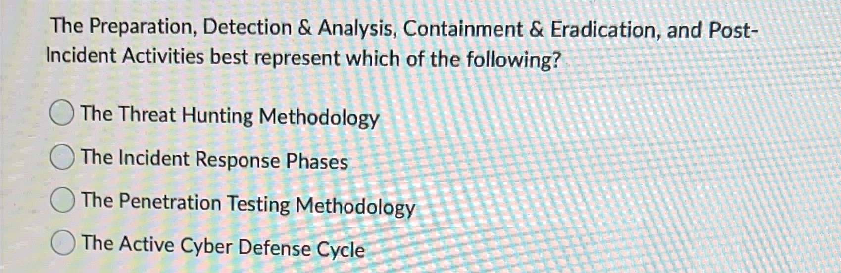 Solved The Preparation, Detection & Analysis, Containment & | Chegg.com