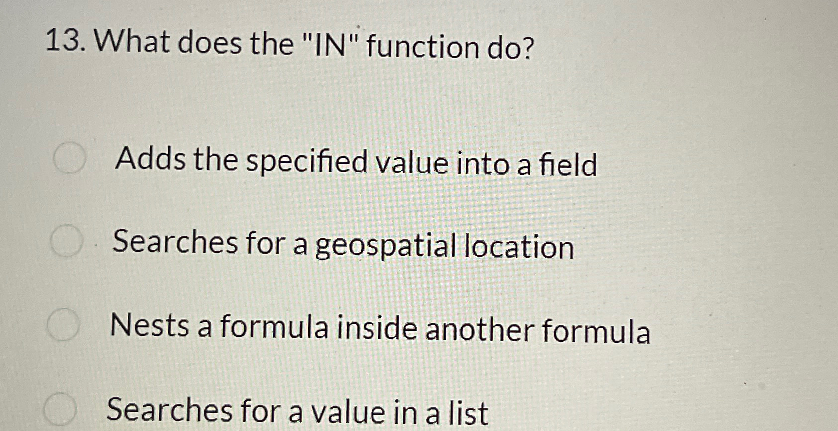 Solved What does the "IN" ﻿function do?Adds the specified | Chegg.com