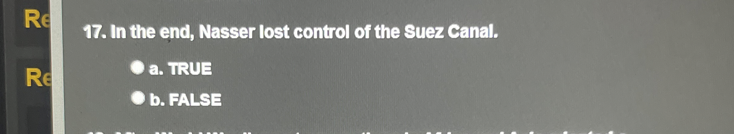 Solved In the end, Nasser lost control of the Suez Canal.a. | Chegg.com