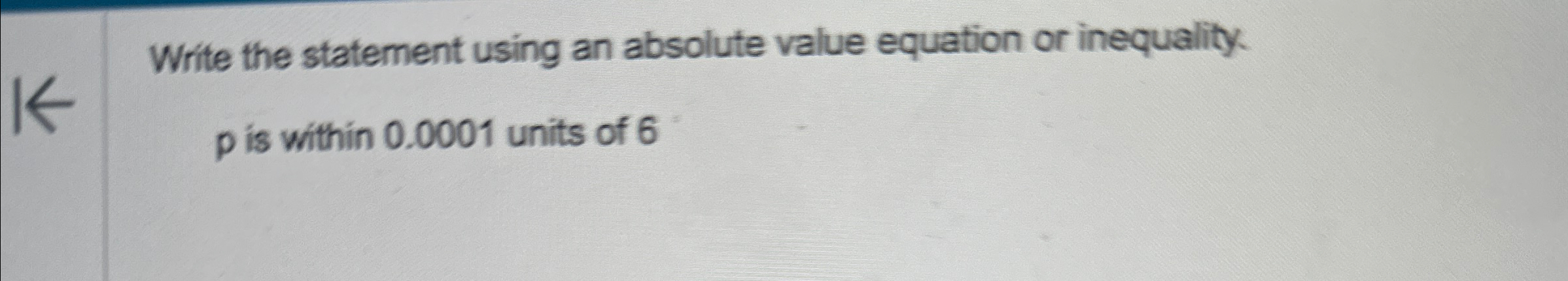 Solved Write the statement using an absolute value equation | Chegg.com