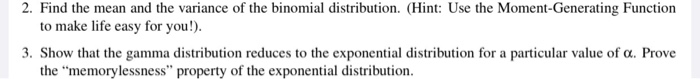 Solved 2. Find the mean and the variance of the binomial | Chegg.com