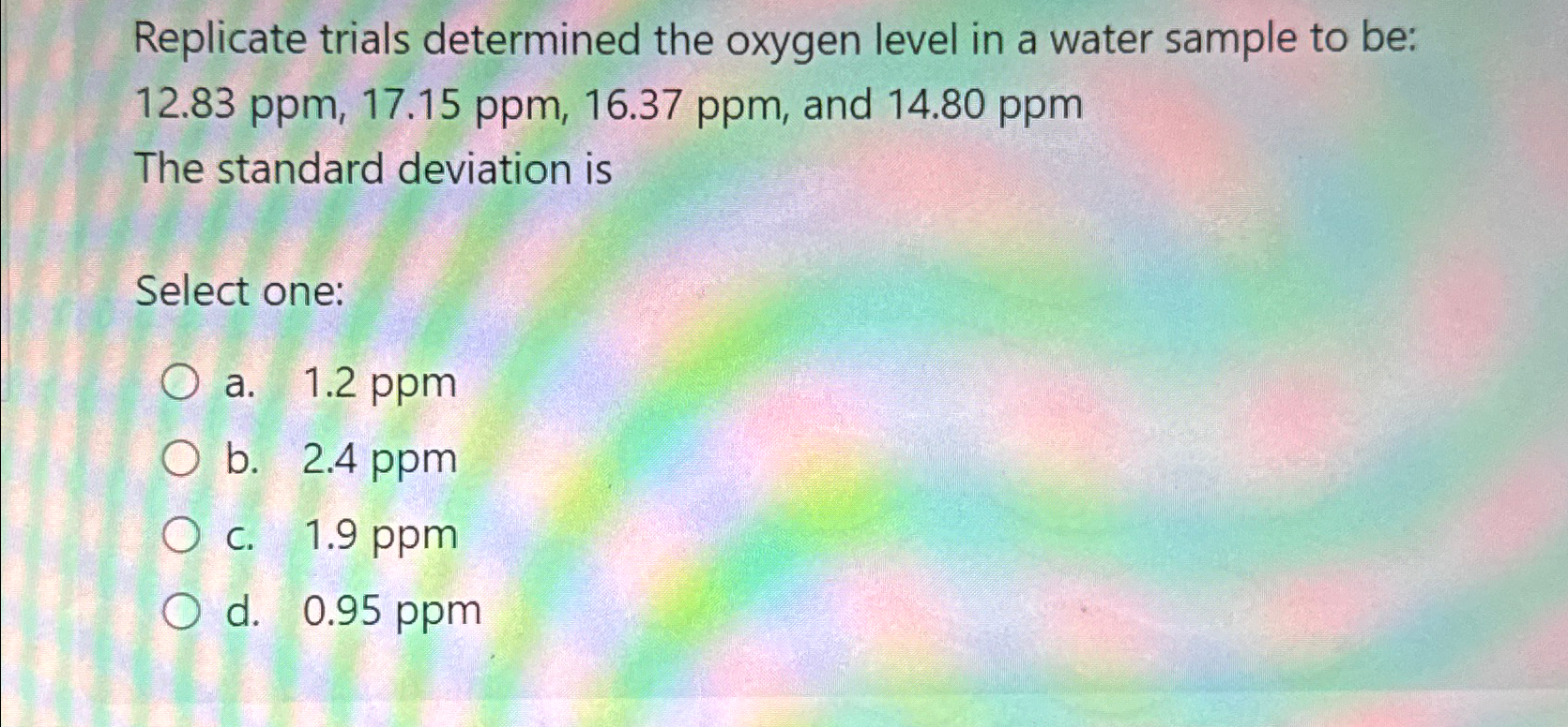 Solved Replicate trials determined the oxygen level in a | Chegg.com