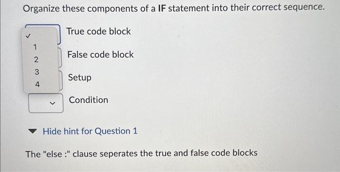 Solved Organize these components of a IF statement into | Chegg.com
