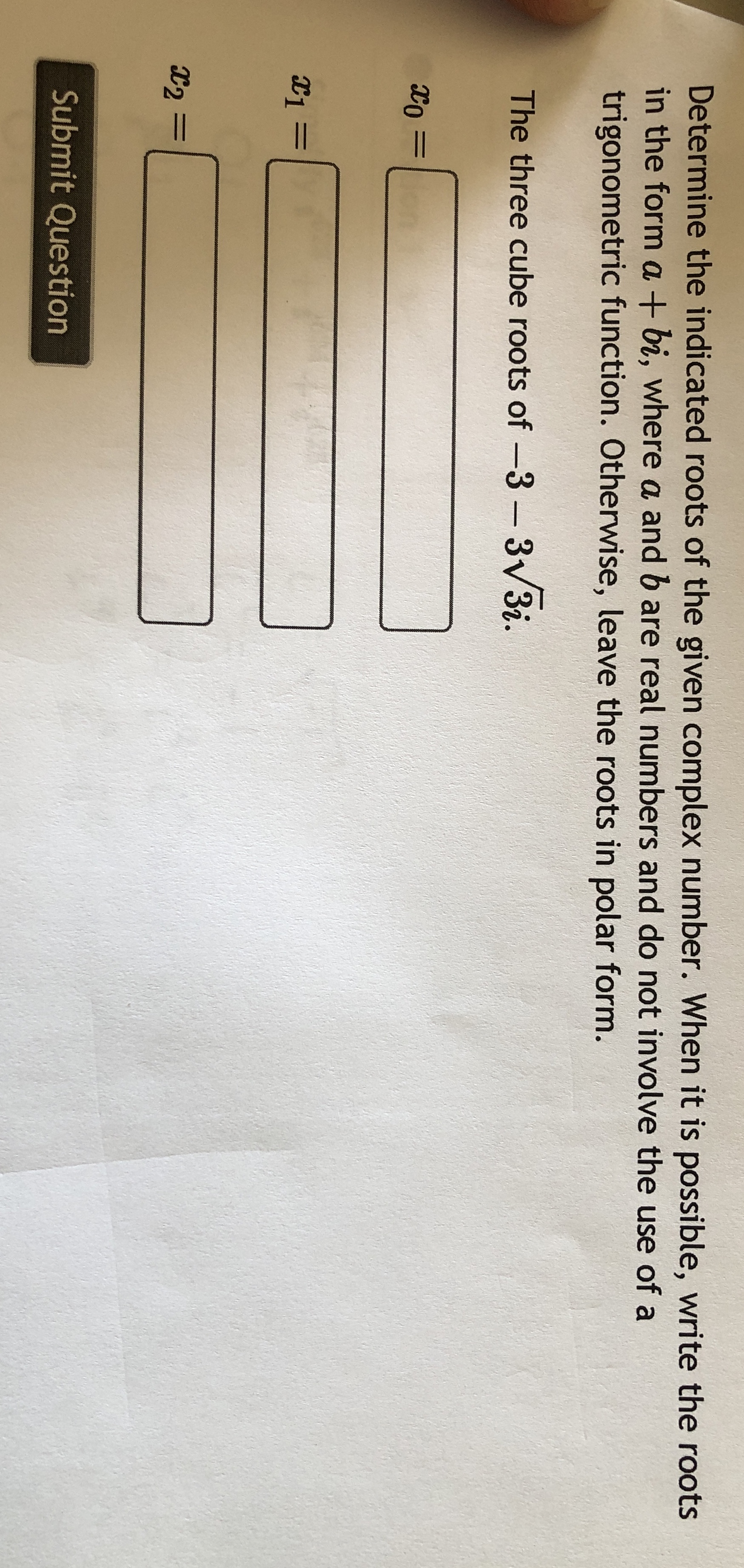 Solved Determine the indicated roots of the given complex | Chegg.com