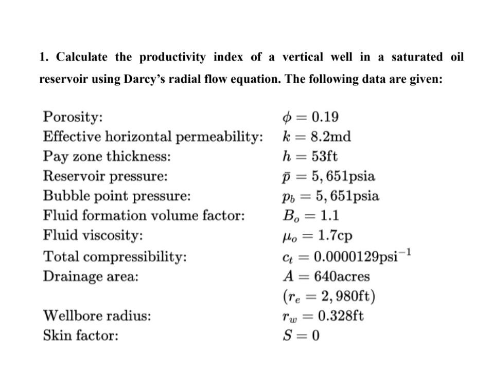 Solved 1. Calculate the productivity index of a vertical | Chegg.com