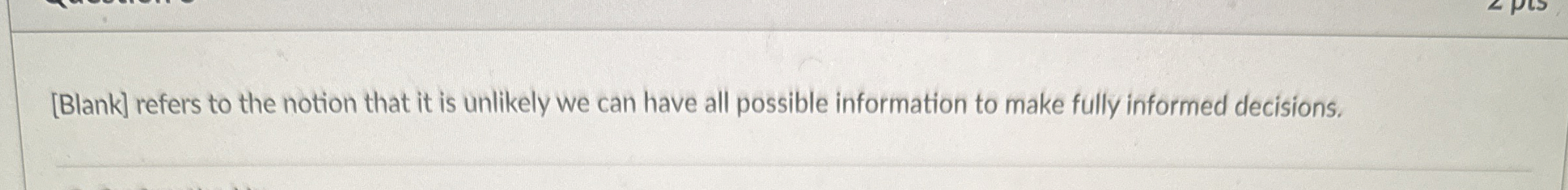 Solved [Blank] ﻿refers to the notion that it is unlikely we | Chegg.com