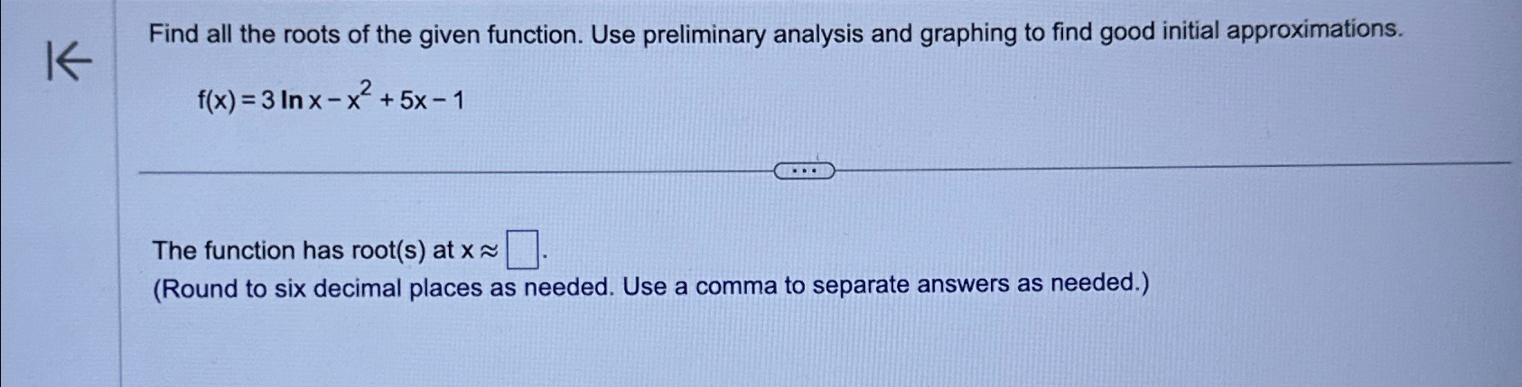 Solved Find all the roots of the given function. Use | Chegg.com