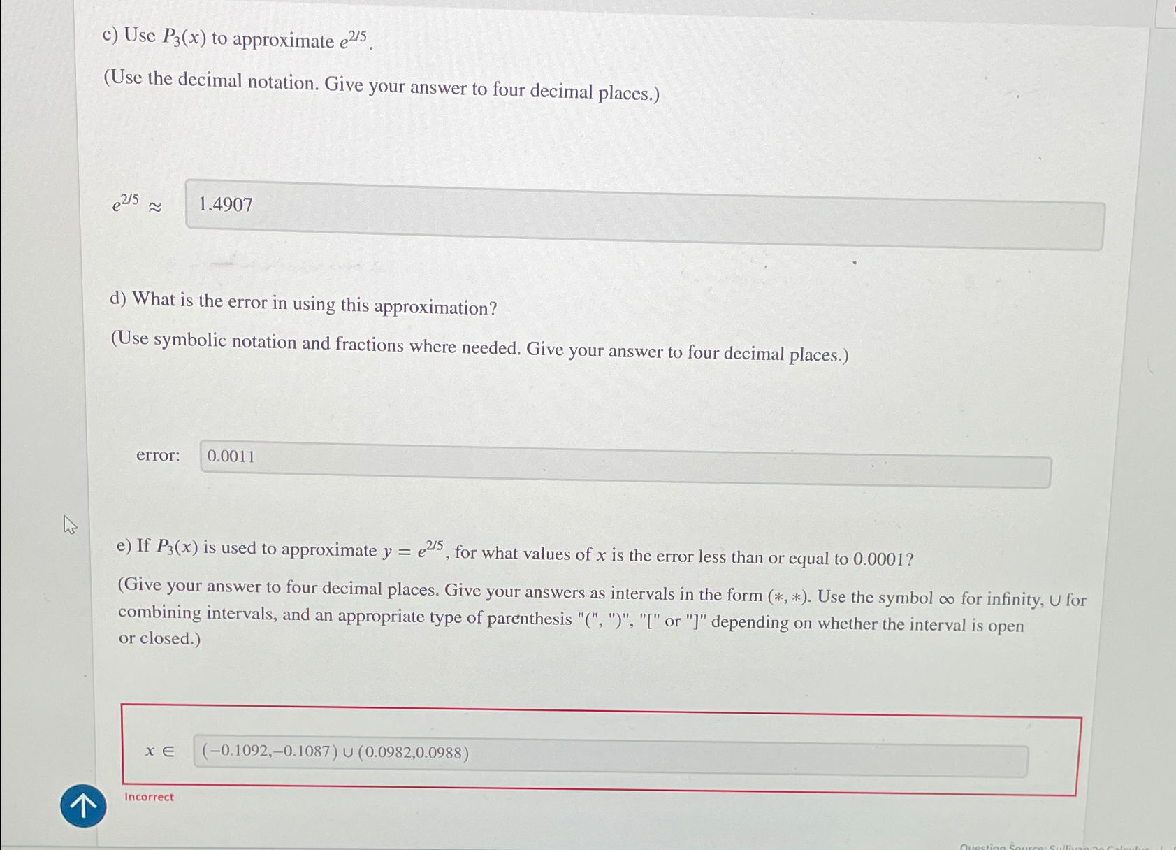 Solved c) ﻿Use P3(x) ﻿to approximate e25.(Use the decimal | Chegg.com