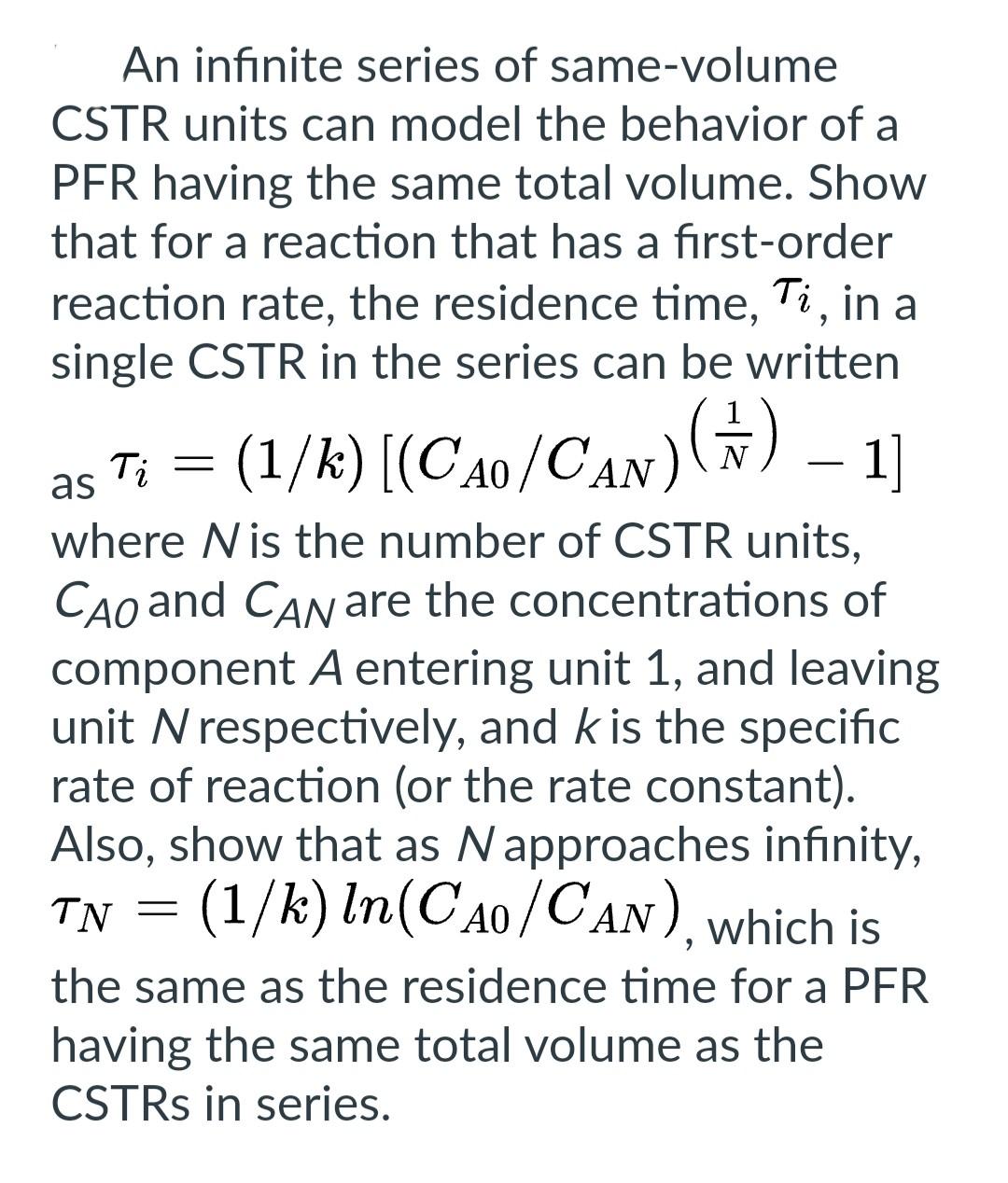Solved An infinite series of same-volume CSTR units can | Chegg.com