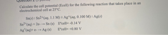 Solved Calculate the cell potential (Ecell) for the | Chegg.com