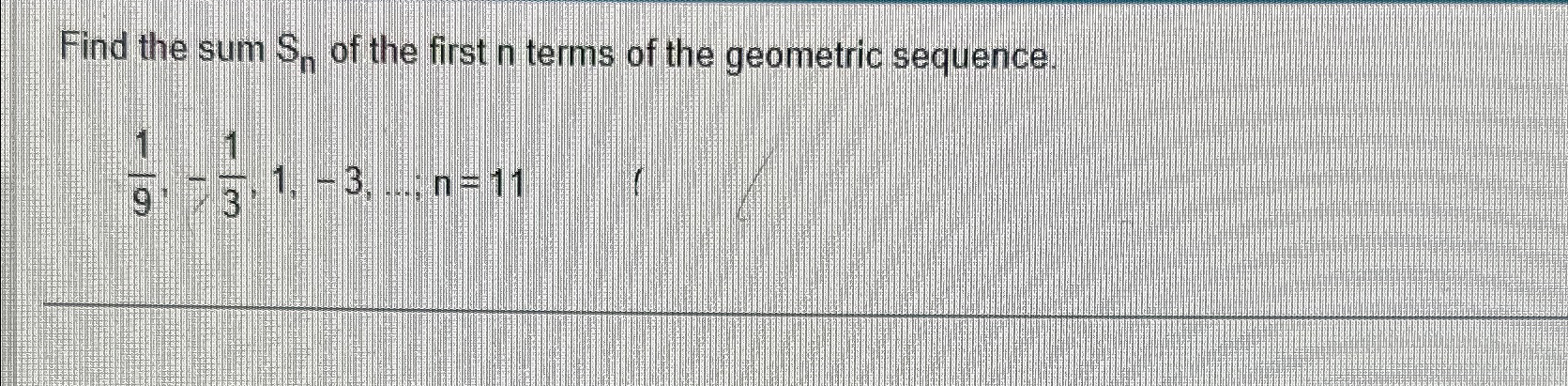 Solved Find the sum Sn ﻿of the first n ﻿terms of the | Chegg.com