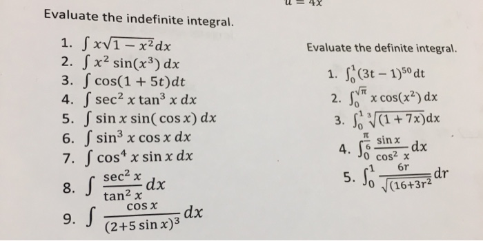 Solved U= 4x Evaluate the indefinite integral. 1. S xv1 - x2 | Chegg.com