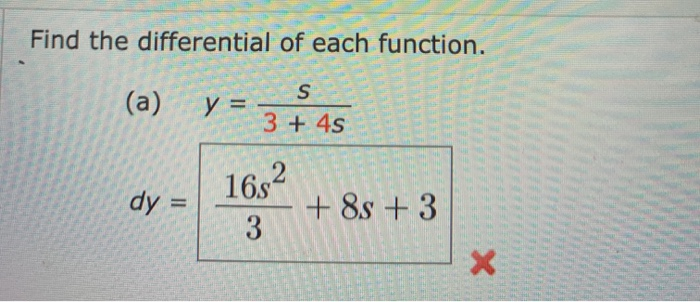 Solved Find the differential of each function. (a) y = S 3 + | Chegg.com