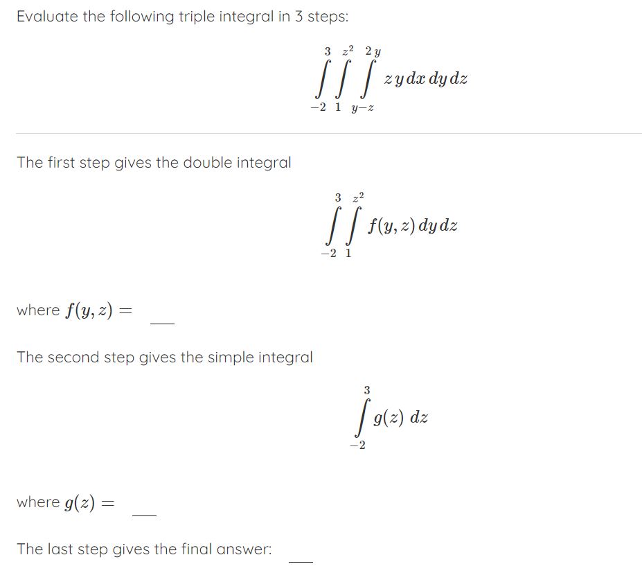 Solved Evaluate the following triple integral in 3 | Chegg.com
