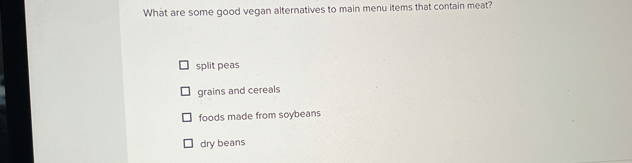 Solved What are some good vegan alternatives to main menu | Chegg.com