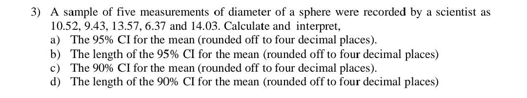 Solved 3) A sample of five measurements of diameter of a | Chegg.com