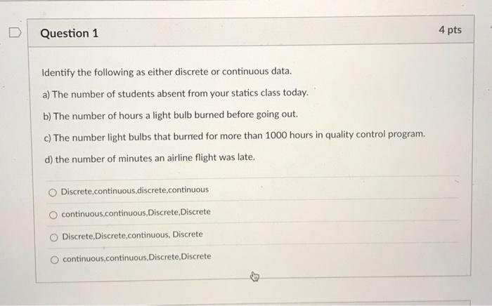 Identify the following as either discrete or | Chegg.com