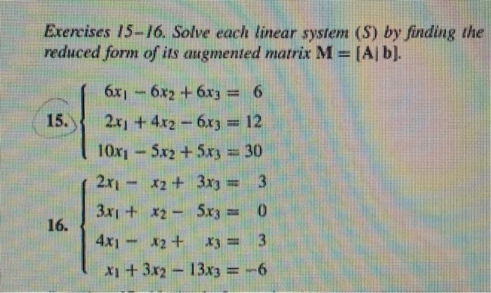 Solved Exerises 15-16. Solve each linear system (S) by | Chegg.com