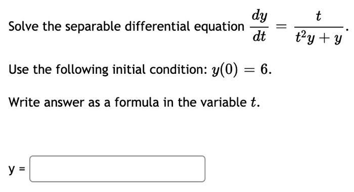 Solved dy t Solve the separable differential equation dt | Chegg.com