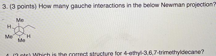 Solved 3. (3 points) How many gauche interactions in the | Chegg.com