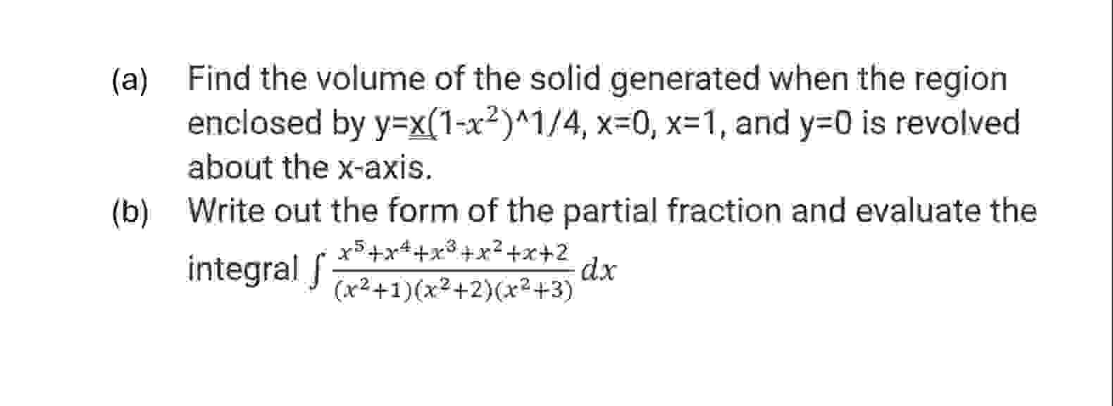 Solved (a) ﻿Find the volume of the solid generated when the | Chegg.com