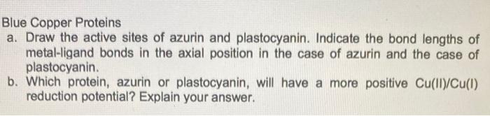 Solved Blue Copper Proteins a. Draw the active sites of | Chegg.com