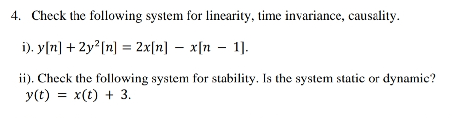 Solved Check the following system for linearity, time | Chegg.com
