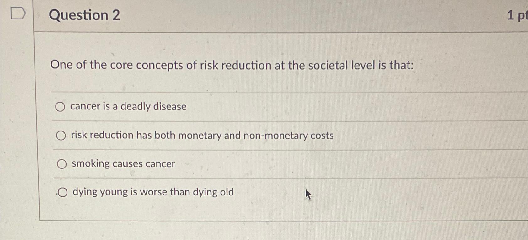 Solved Question 2One of the core concepts of risk reduction | Chegg.com