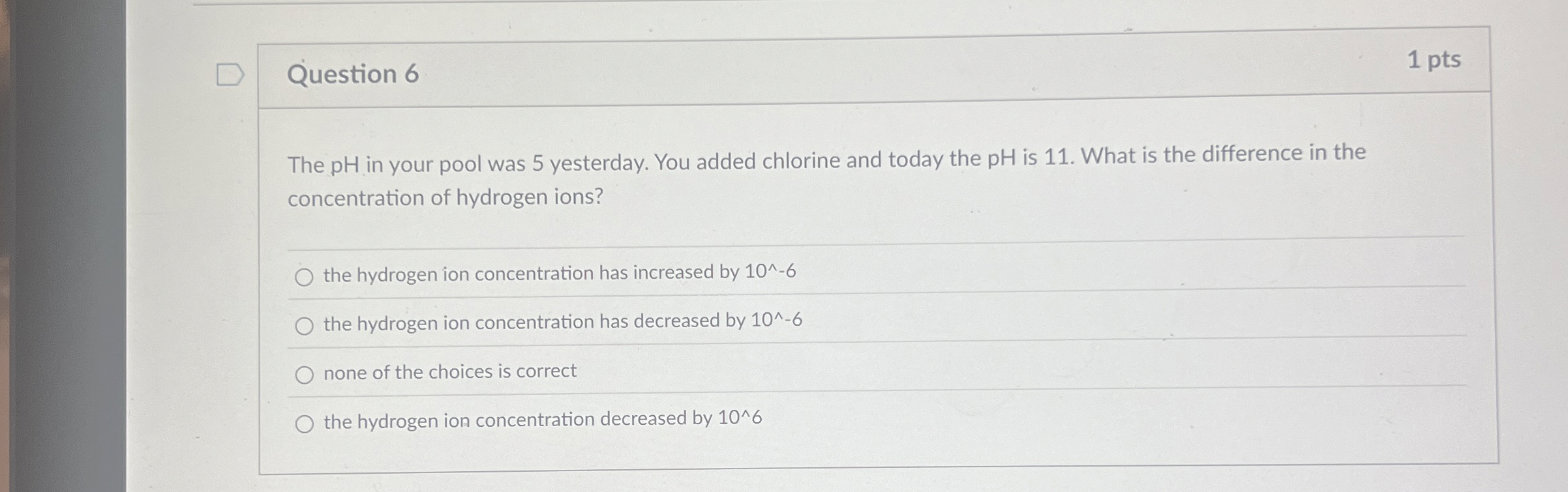 Solved Question 61 ﻿ptsThe pH in your pool was 5 ﻿yesterday. | Chegg.com