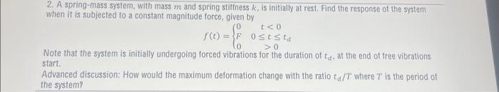 Solved 2. A spring-mass system, with mass m and spring | Chegg.com