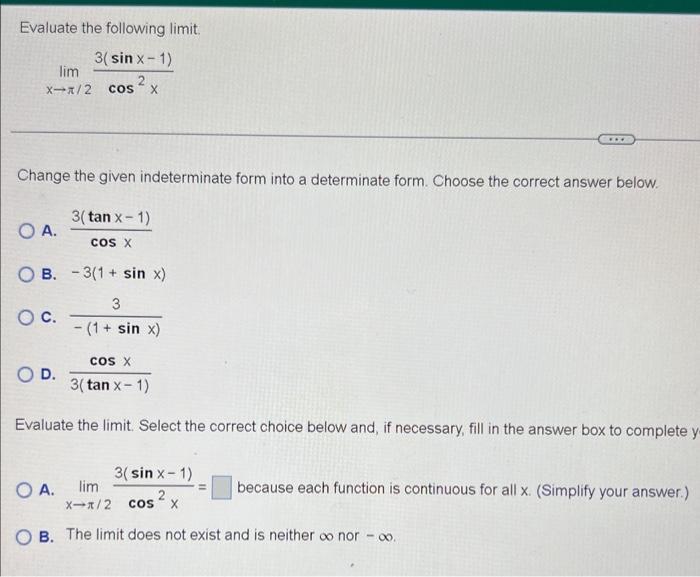 Solved Evaluate the following limit. limx→π/2cos2x3(sinx−1) | Chegg.com