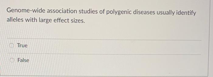 Solved In studies of human polygenic traits, "missing | Chegg.com