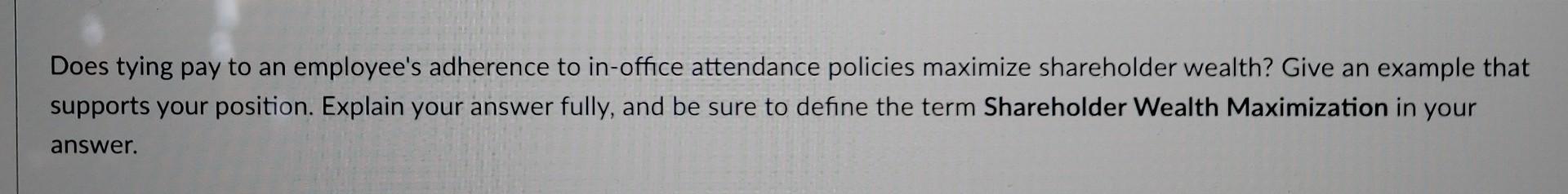 Solved Office no-shows are on notice: Attendance may become | Chegg.com