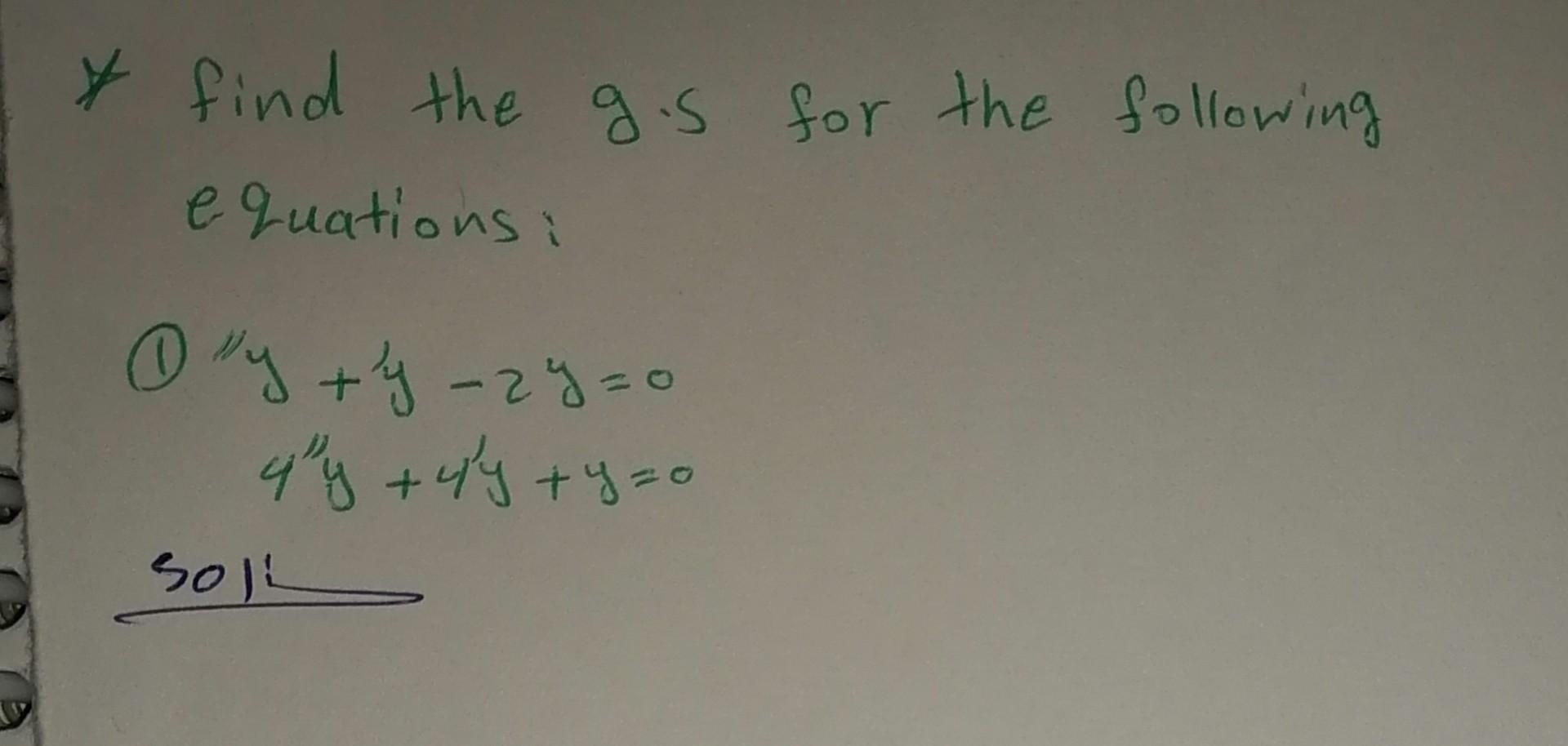 Solved * find the g.s for the following equations: (1) | Chegg.com