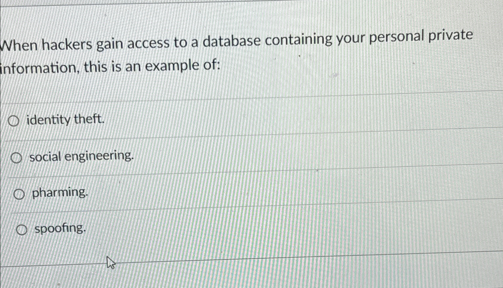 Solved When hackers gain access to a database containing | Chegg.com