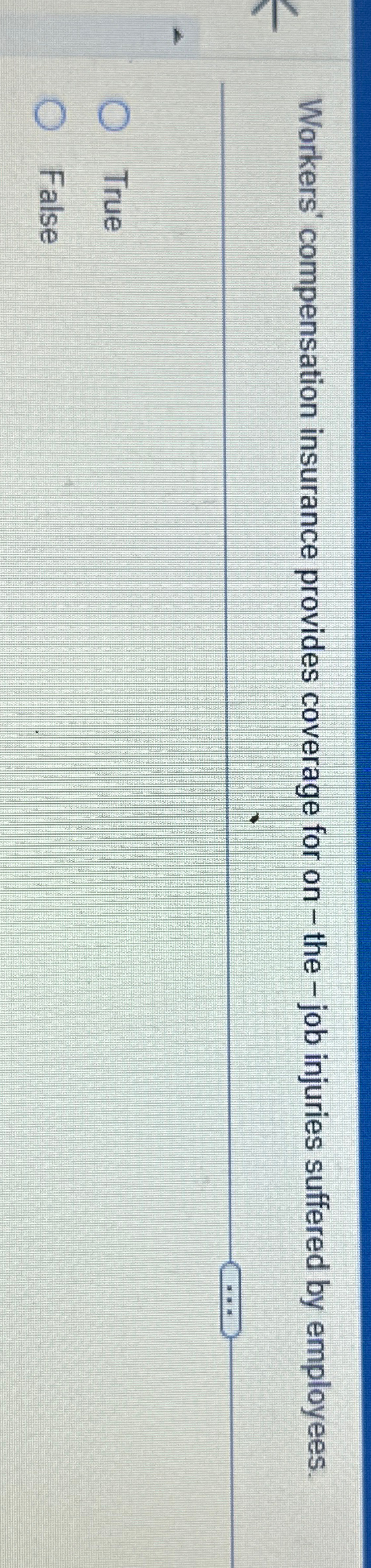 Solved Workers' compensation insurance provides coverage for | Chegg.com